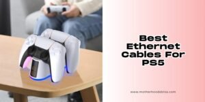 10 Best Ethernet Cables For PS5 To Buy In 2026 - Motherhood’s Bliss