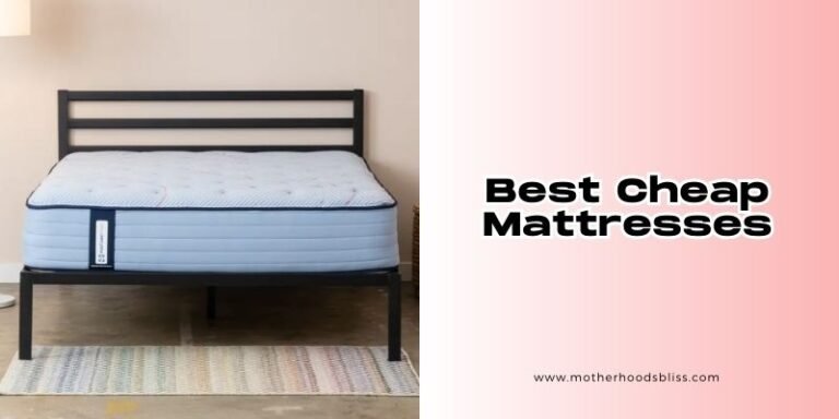 Top 8 Best Cheap Mattresses In 2026 - Motherhood’s Bliss