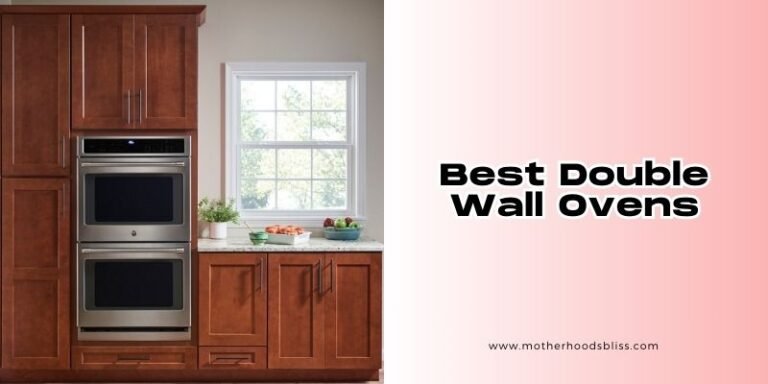 10 Best Double Wall Ovens 2026: Top Picks - Motherhood’s Bliss